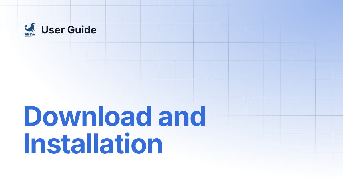 Download and Installation | User Guide